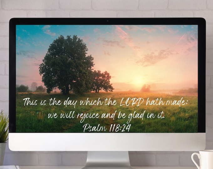 Scripture Wallpaper Screensaver, Psalm 118:24 KJV Desktop Wallpaper ...