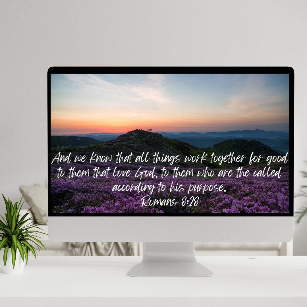 Scripture Wallpaper Screensaver, Romans 8:28 KJV Desktop Wallpaper ...