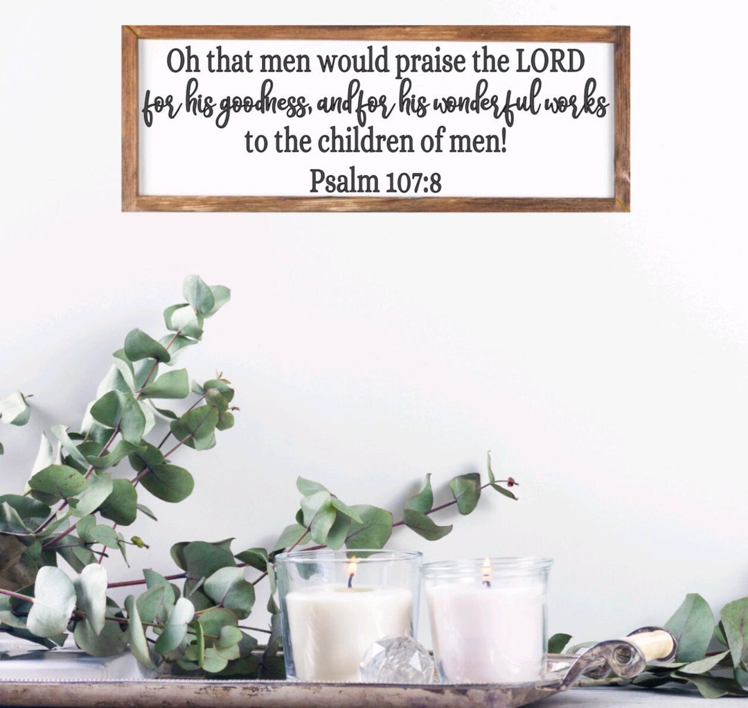 Psalm 107 Scripture Wall Art Praise the Lord Sign Christian - Etsy