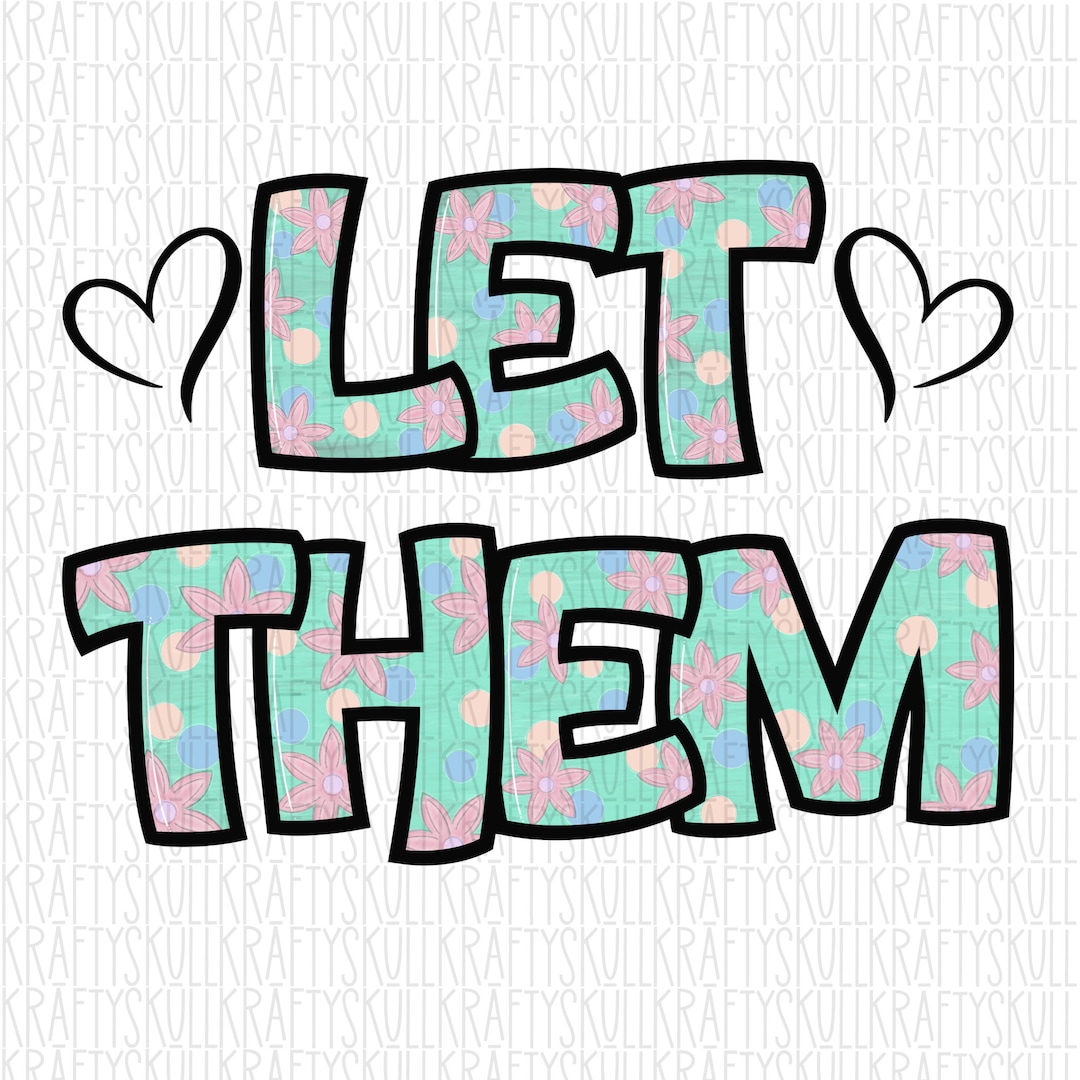 Let Them Digital Design - Etsy