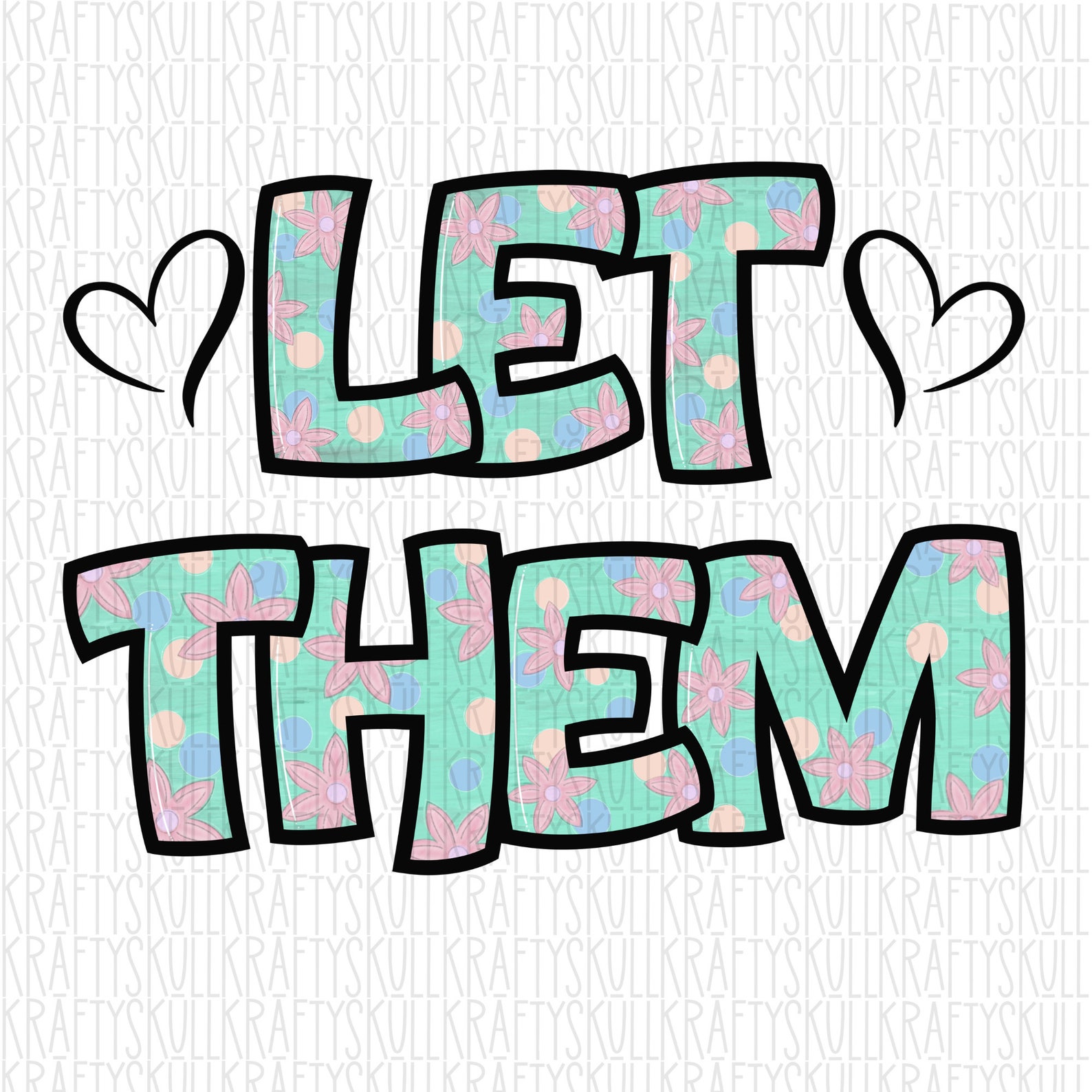 Let Them Digital Design - Etsy