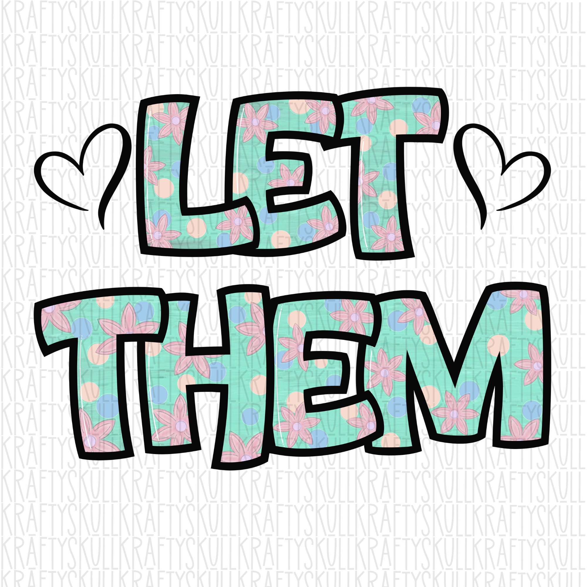 Let Them Digital Design - Etsy