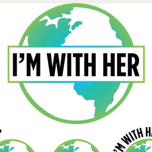 I'm With Her SVG PNG/ Mother Earth Earth Day Clipart Cricut Silhouette ...