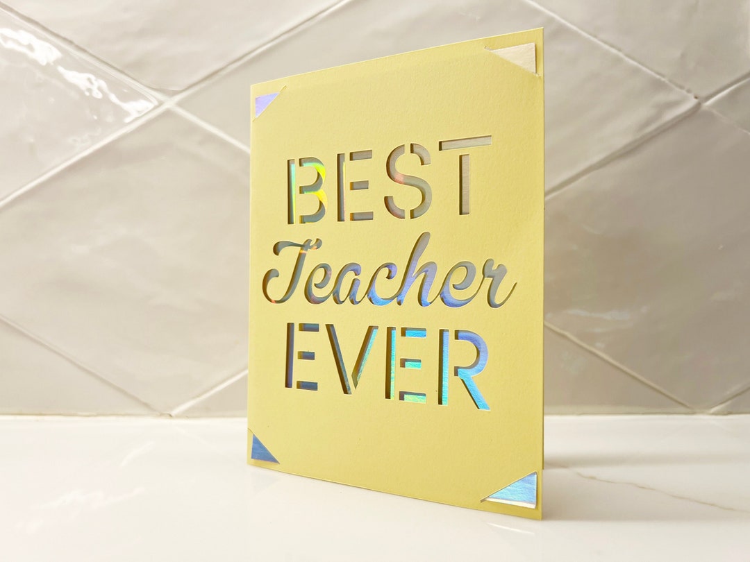 Best Teacher EVER Card SVG – Cricut & Cricut Joy Insert Card – Easy ...