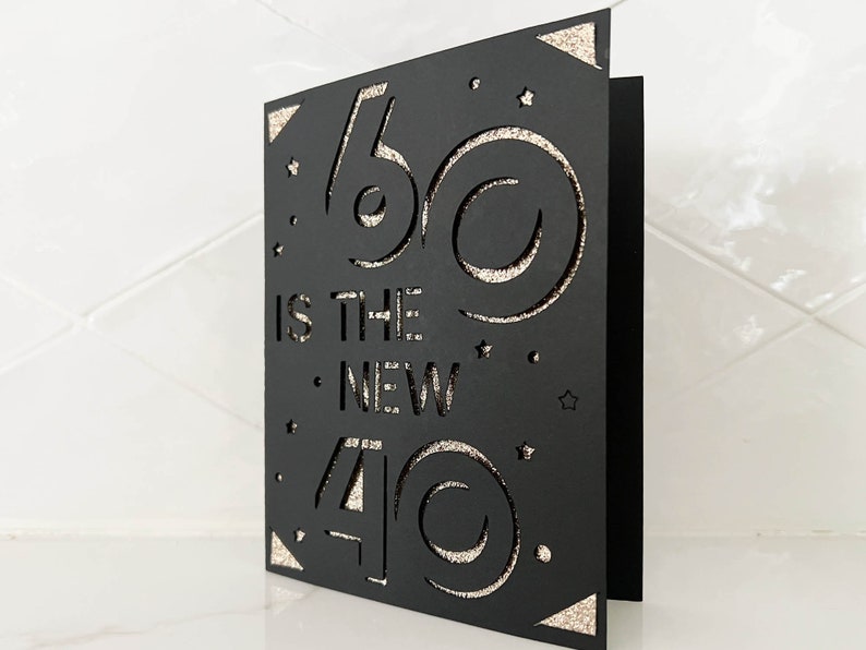 60th Birthday Card SVG – "60 is the New 40" Cricut Joy Insert (digital ...