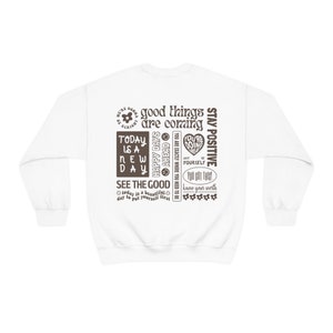 Positive Quotes Crew Neck Sweatshirt Trendy Sweatshirt Cute Crewnecks ...