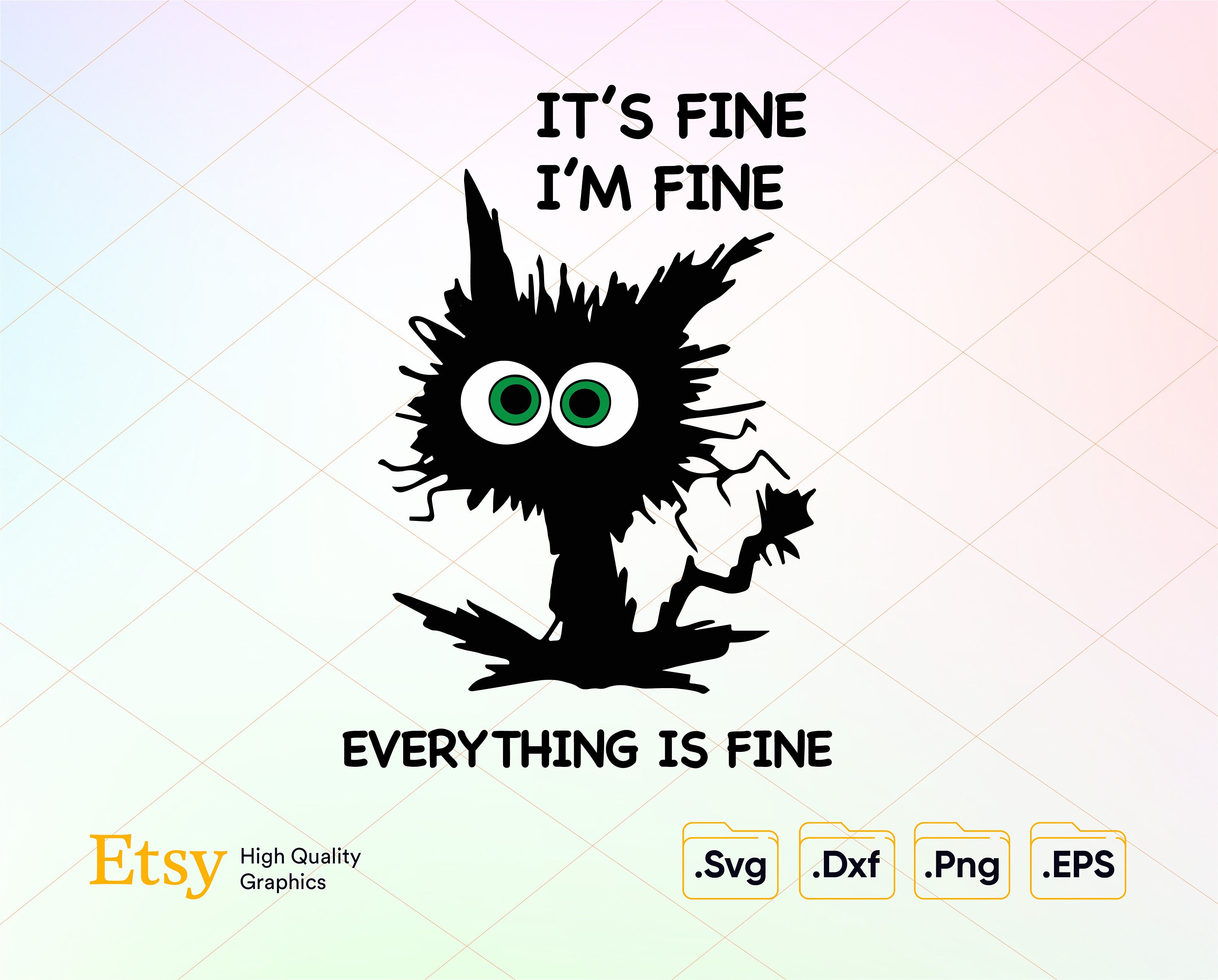 It's Fine Cat SVG, It's Fine Cat PNG, Instant Download, Funny Cat Svg ...