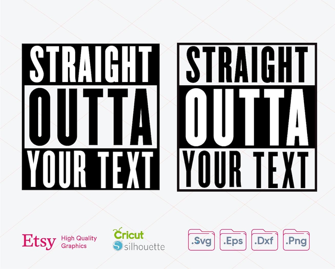 Straight Outta Compton SVG, Straight Outta Your Text SVG, Straight ...