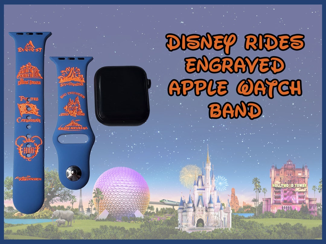 Disney Rides Engraved Apple Watch Band | 34 Colors | 38mm 40mm 41mm ...