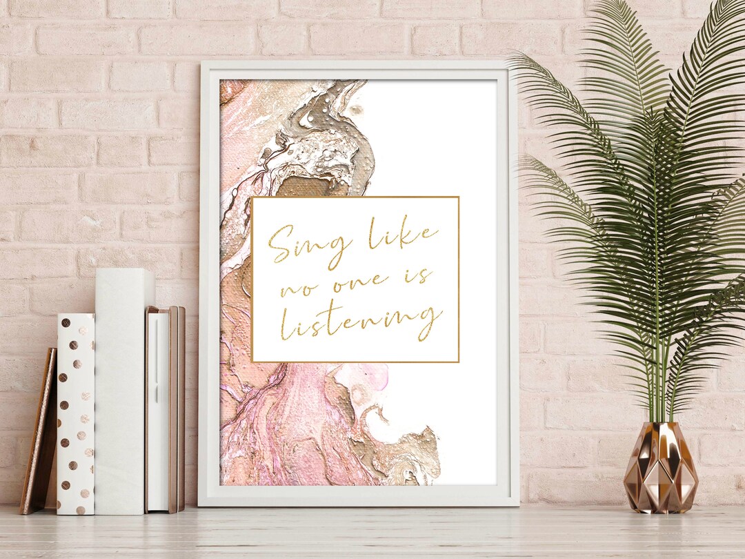Sing Like No One is Listening, Motivational Quote Wall Art, Blush Pink ...