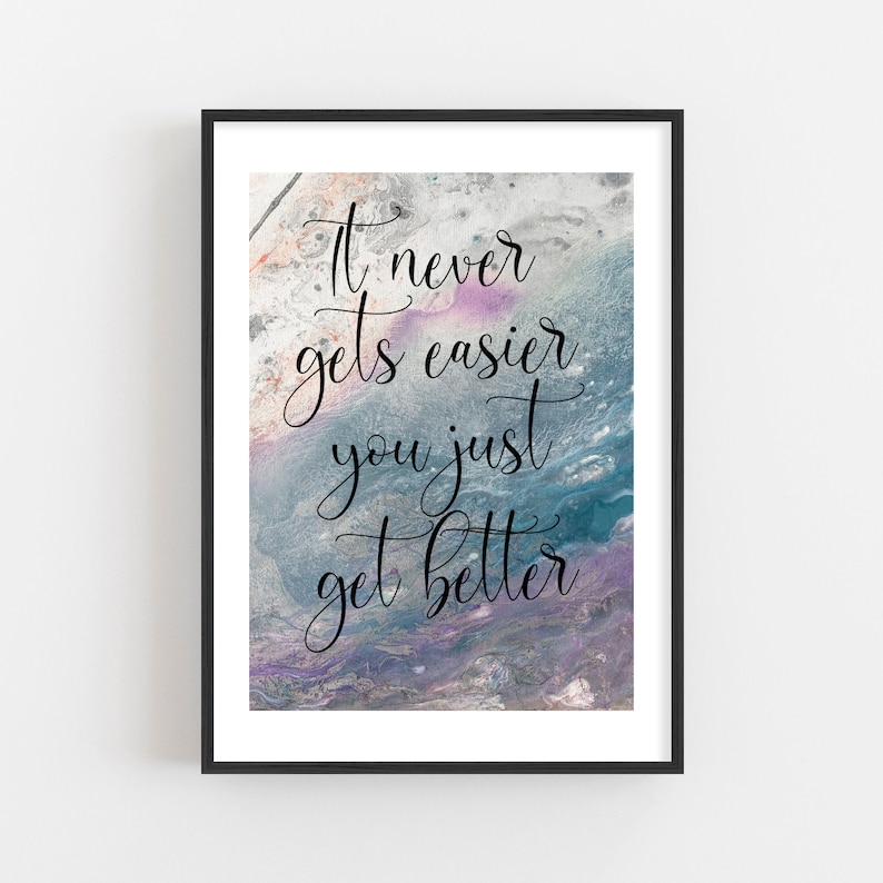 Motivational Quote Wall Art It never gets easier you just get | Etsy