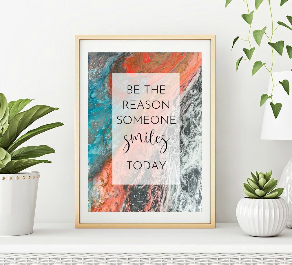 Be the Reason Someone SMILES Today Inspirational Saying | Etsy