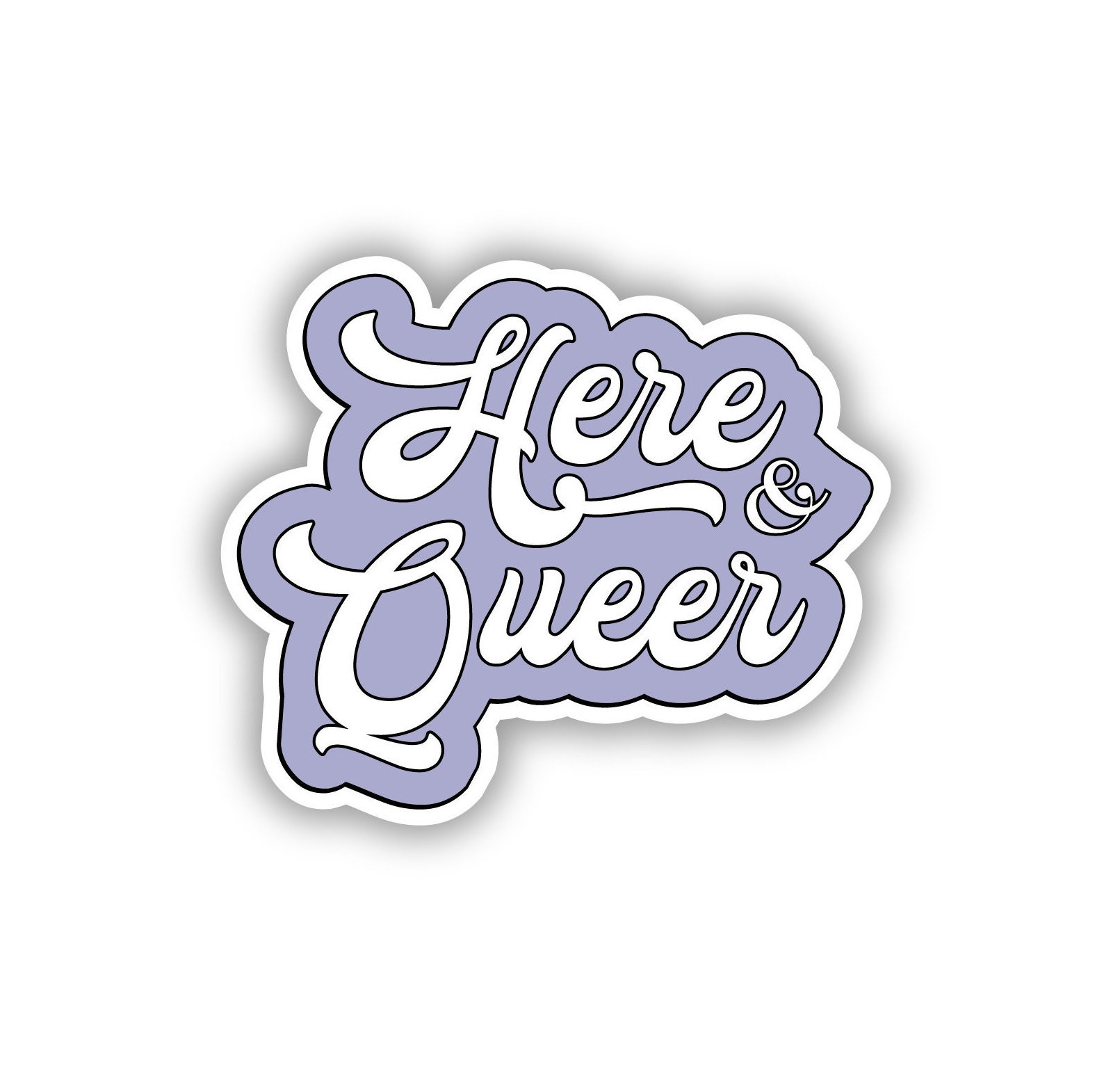 Here & Queer Matte Decal Sticker Queer Sticker LGBTQ | Etsy