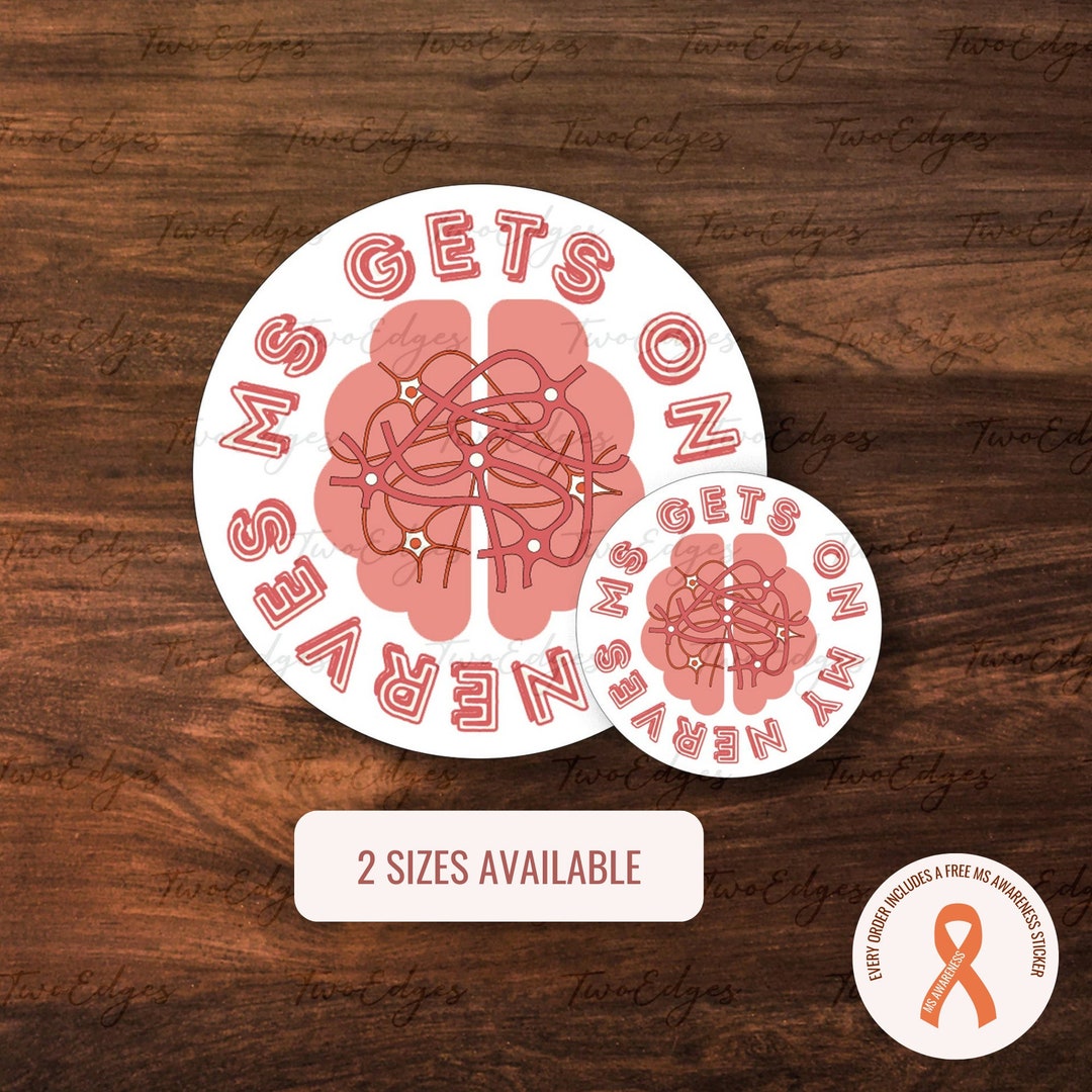 MS Gets on My Nerves Matte Decal Sticker - Chronic Illness Humor ...