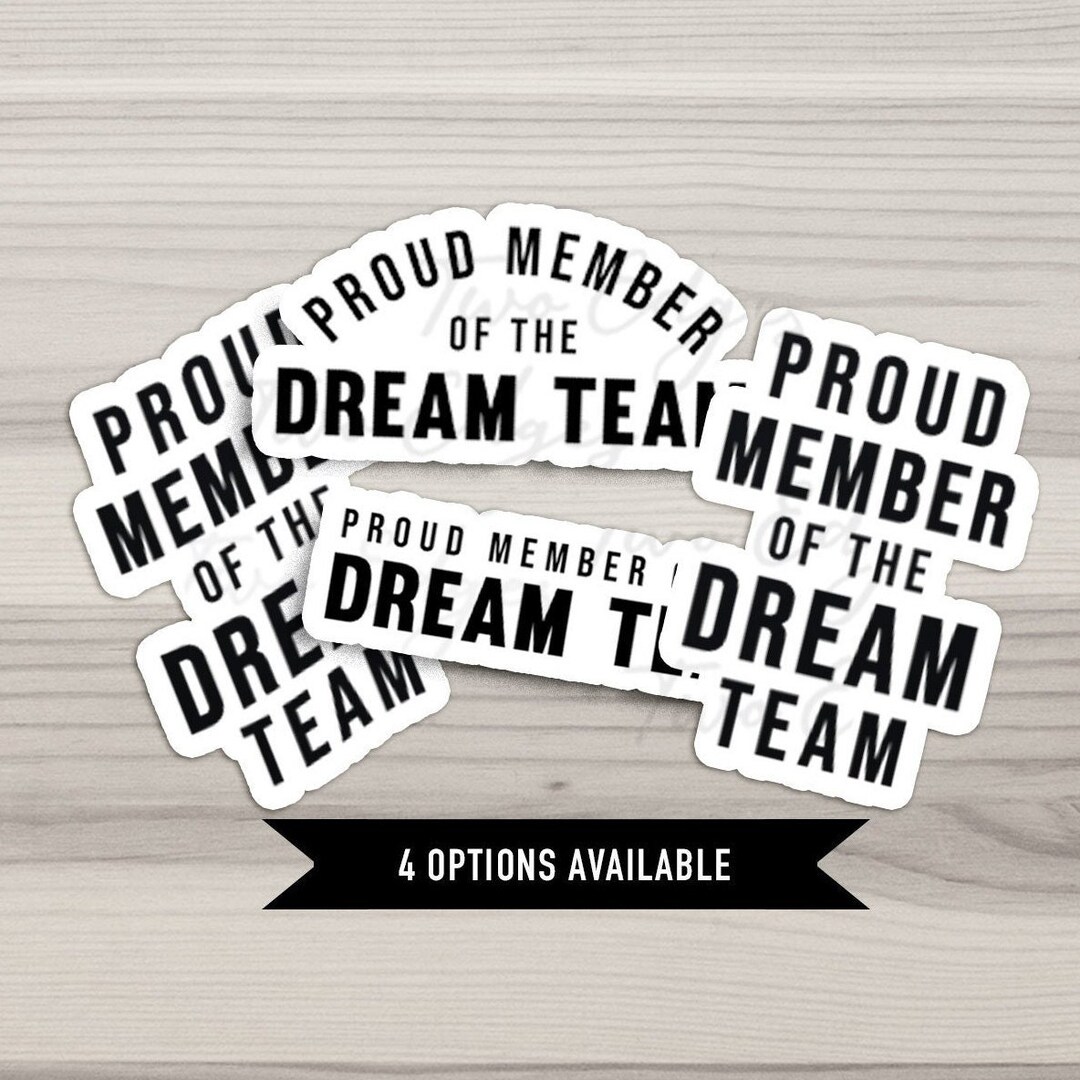 Proud Member of the Dream Team Matte Decal Sticker Teamwork - Etsy