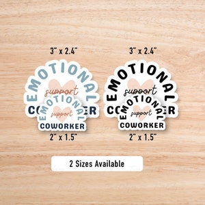 Emotional Support Coworker Matte Decal Sticker - Coworker Gift, Work ...