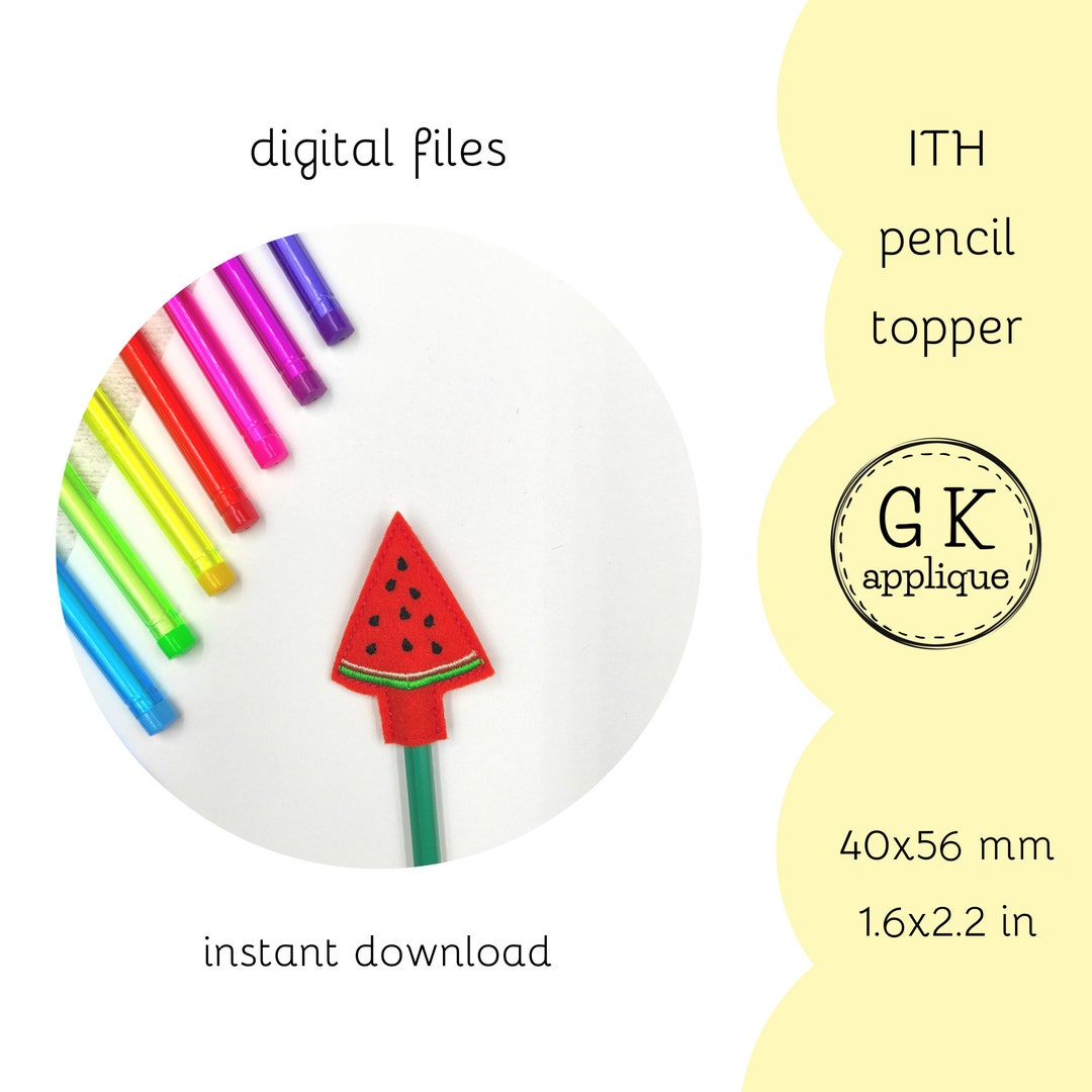 ITH Watermelon Pencil Topper Design. ITH Fruit Pencil Topper. in the ...