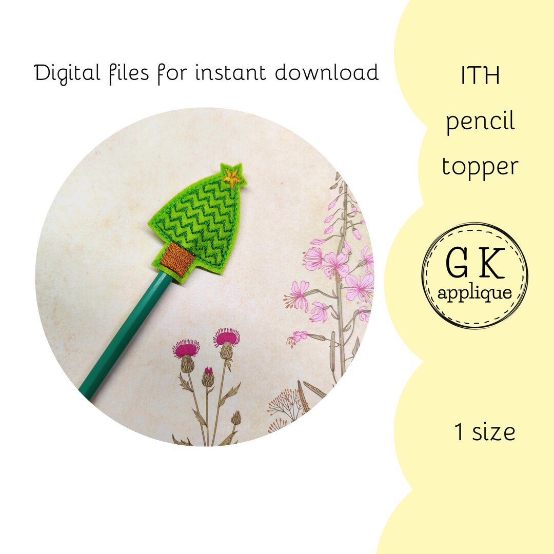 ITH Christmas Tree Pencil Topper Design. ITH Pencil Topper. in the Hoop ...