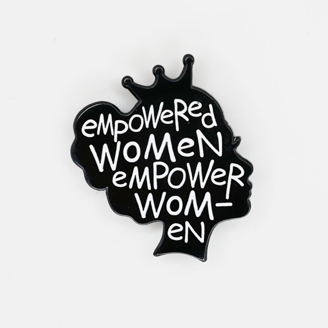 Empowered Women Empower Women Pin - Etsy