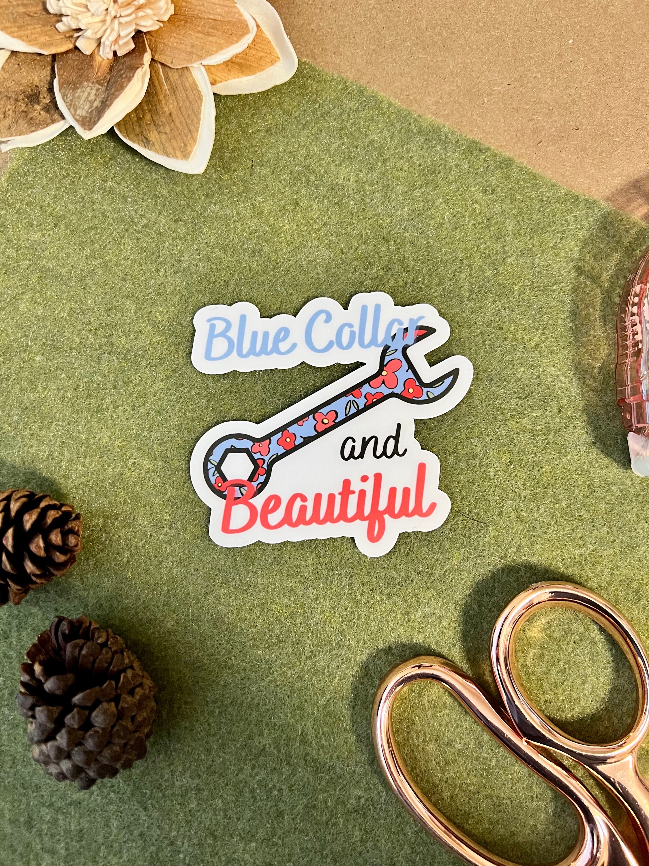 Blue Collar Sticker, Blue Collar and Beautiful Working Woman Decal ...
