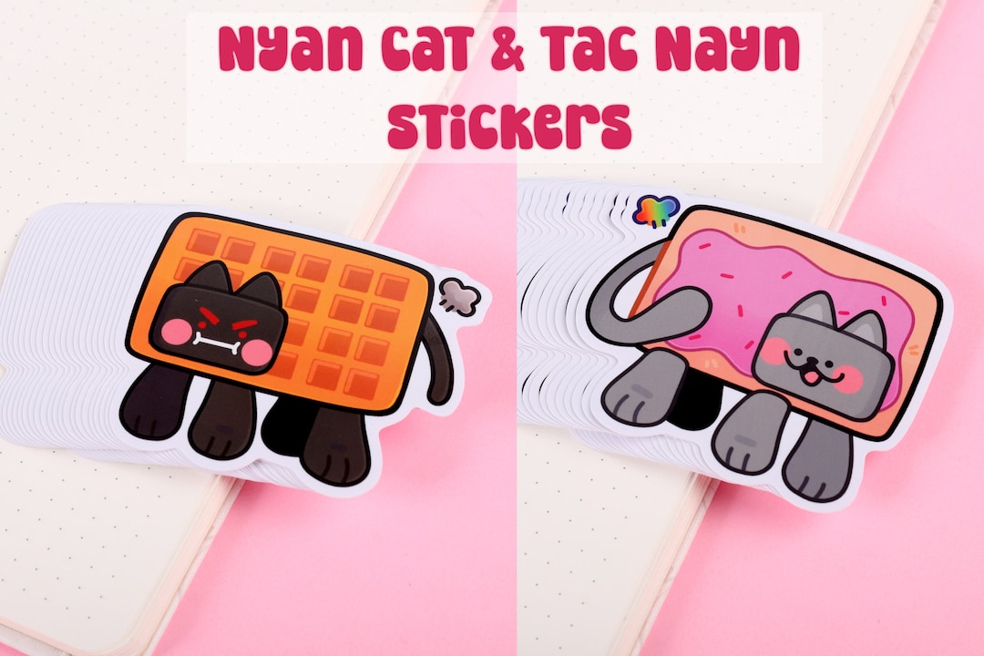 Nyan Cat and Tac Nayn Stickers, Poptart Cat, Waffle Cat, 3" Vinyl ...