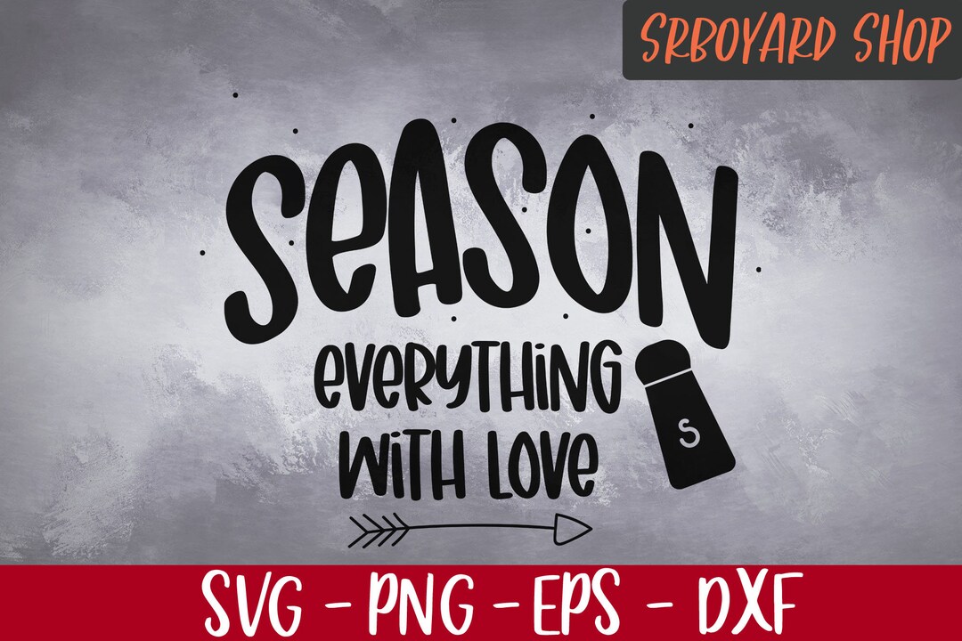 Season Everything With Love Svg Coffee Svg Quotes and - Etsy