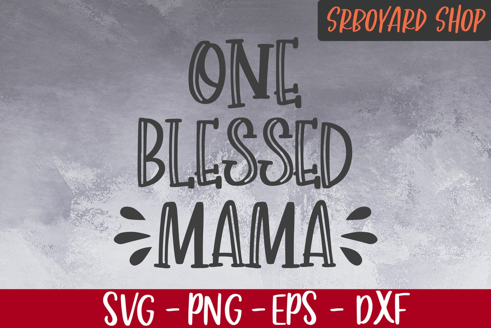 One Blessed Mama Svg Mom Svg Blessed Svg Inspirational Svg Etsy Canada