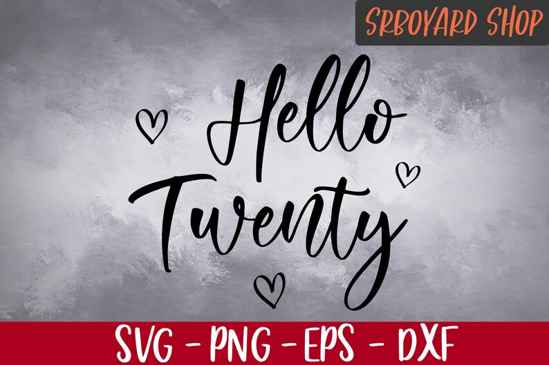 Twenty Birthday Svg 20th Birthday Svg Hello Twenty Svg 2020 | Etsy