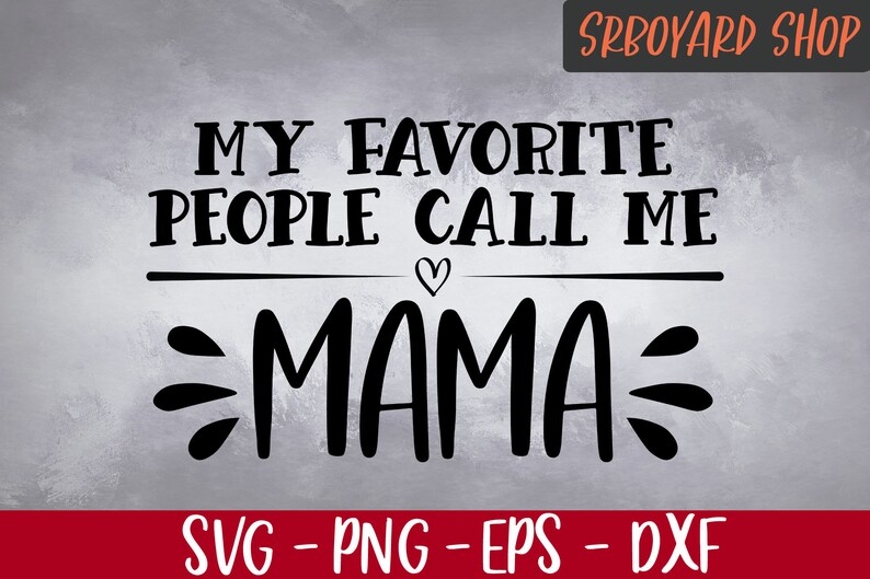 My Favorite People Call Me Mama Svg Mother Svg Mothers Day - Etsy
