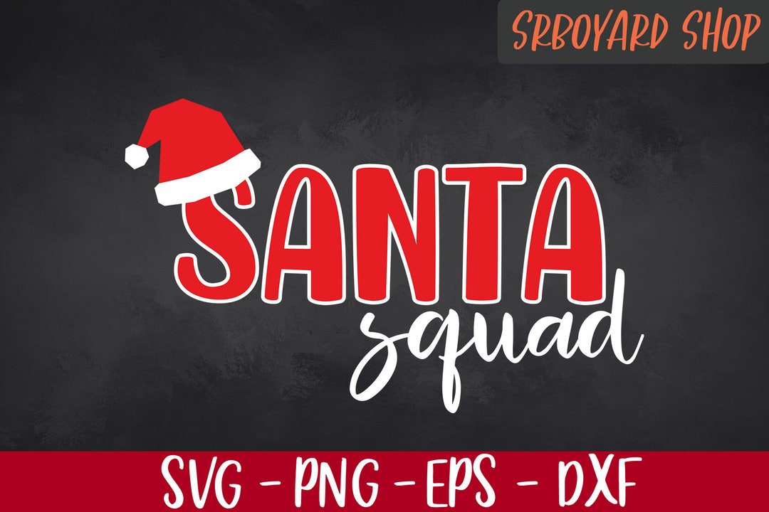 Santa Squad Svg Santa Svg Christmas Svg Elf Squad Svg Svg - Etsy
