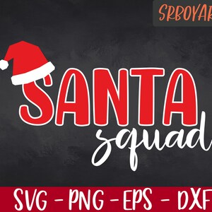 Santa Squad Svg Santa Svg Christmas Svg Elf Squad Svg Svg - Etsy