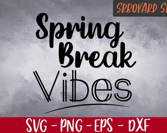 Spring Break Vibes Svg | Etsy