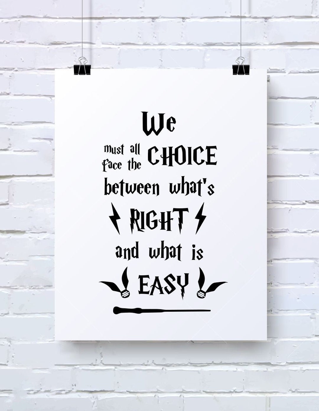 We Must All Face the Choice Between What's Right and What is Easy ...