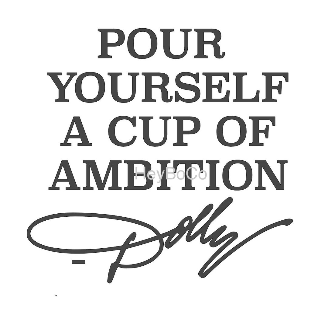 Dolly Parton - Cup of Ambition PNG - Etsy
