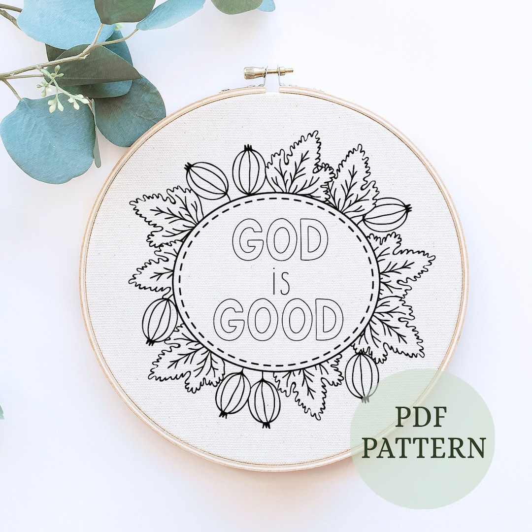 God is Good Hand Embroidery Design, Bible Quote Embroidery, Hand ...