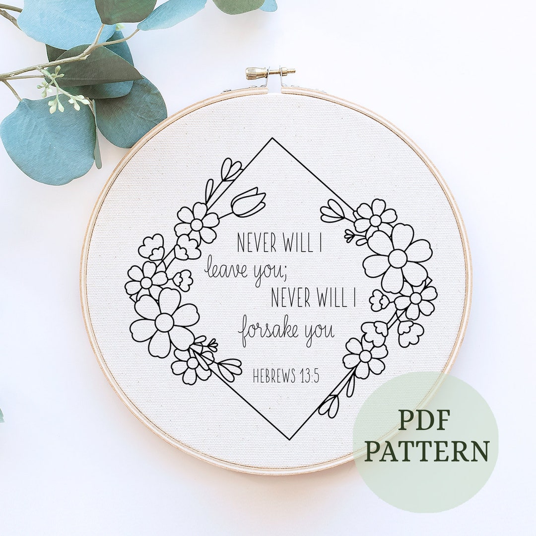 Christian Hand Embroidery Pattern, Hebrews 13:5, Digital PDF Pattern ...