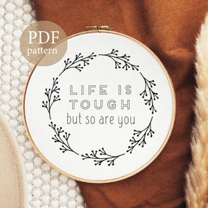 Life is Tough but so Are You Motivational Wall Decor Embroidery Hoop ...