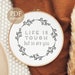Life is Tough but so Are You Motivational Wall Decor Embroidery Hoop ...