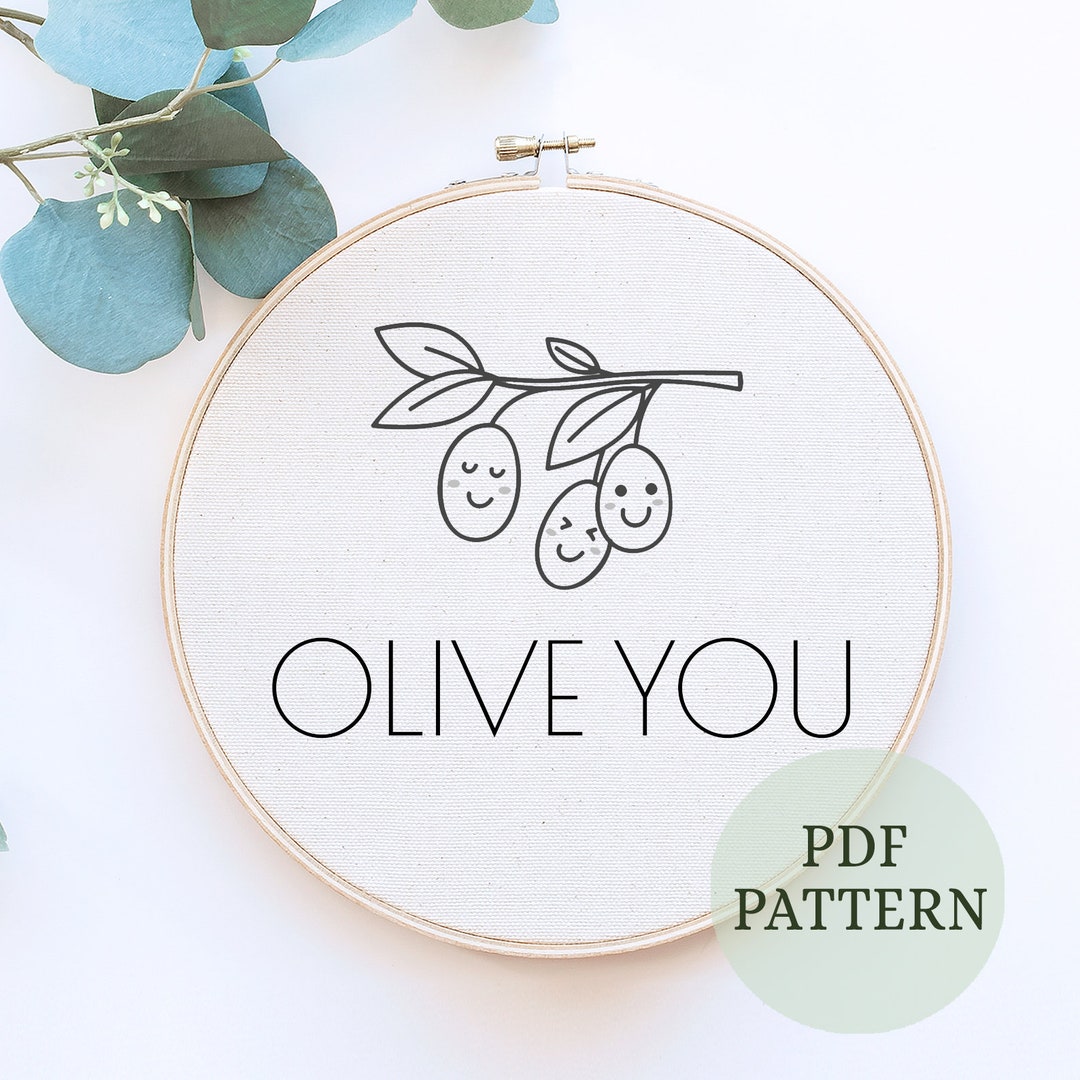 Olive You Hand Embroidery Pattern: Pun Anniversary Design, Wall Decor ...
