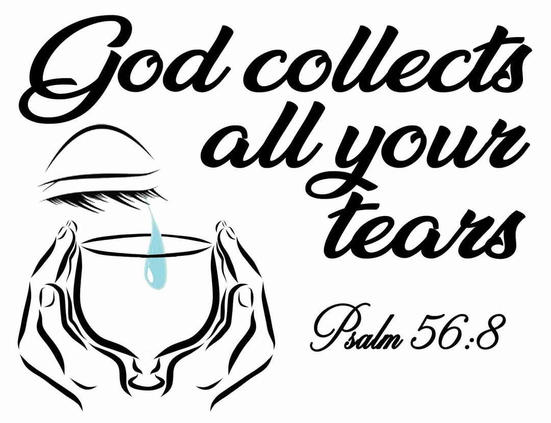 God Collects Your Tears - Etsy