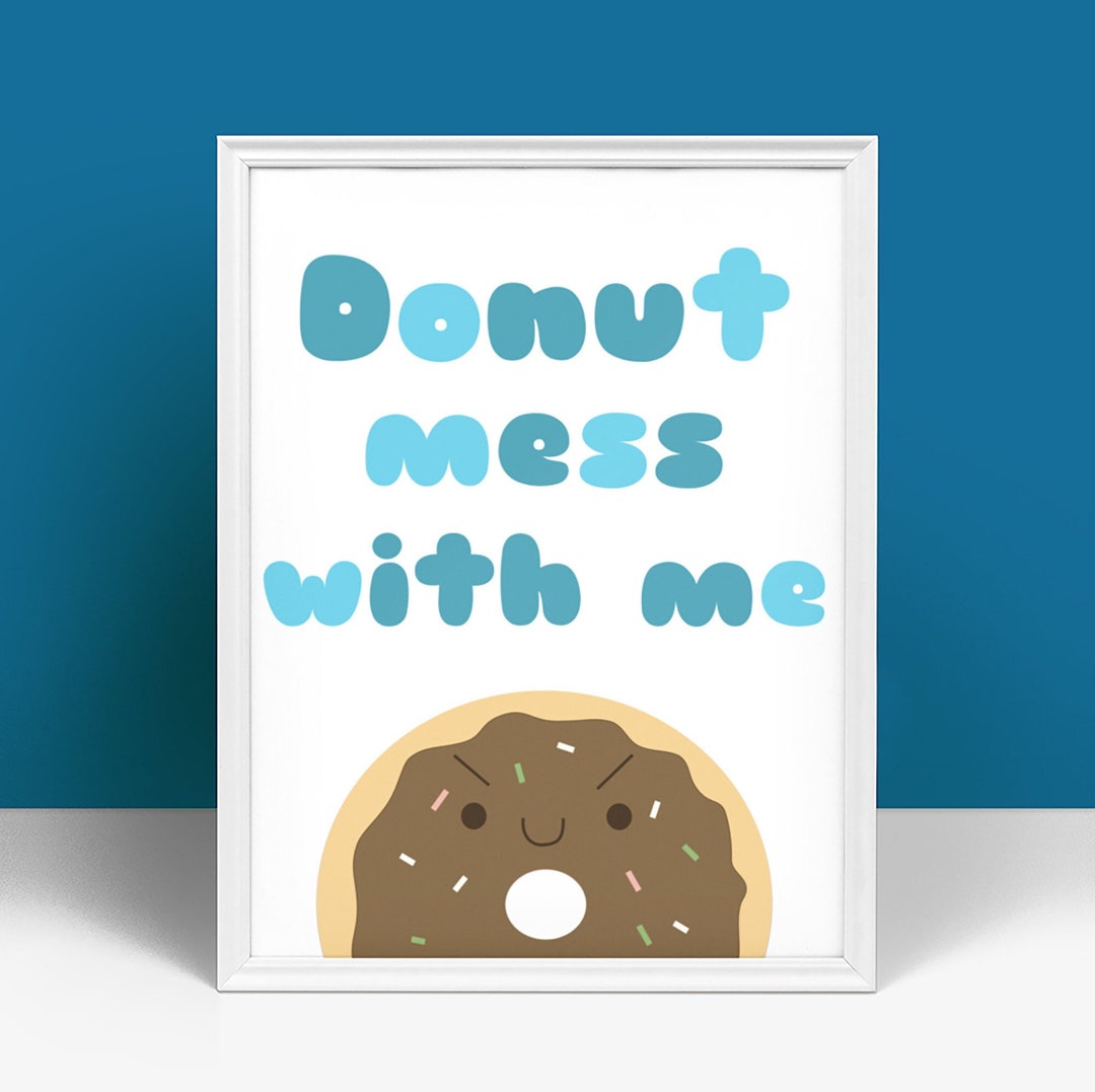 Donut Mess With Me. Doughnut Art Print. Donut Illustration. - Etsy