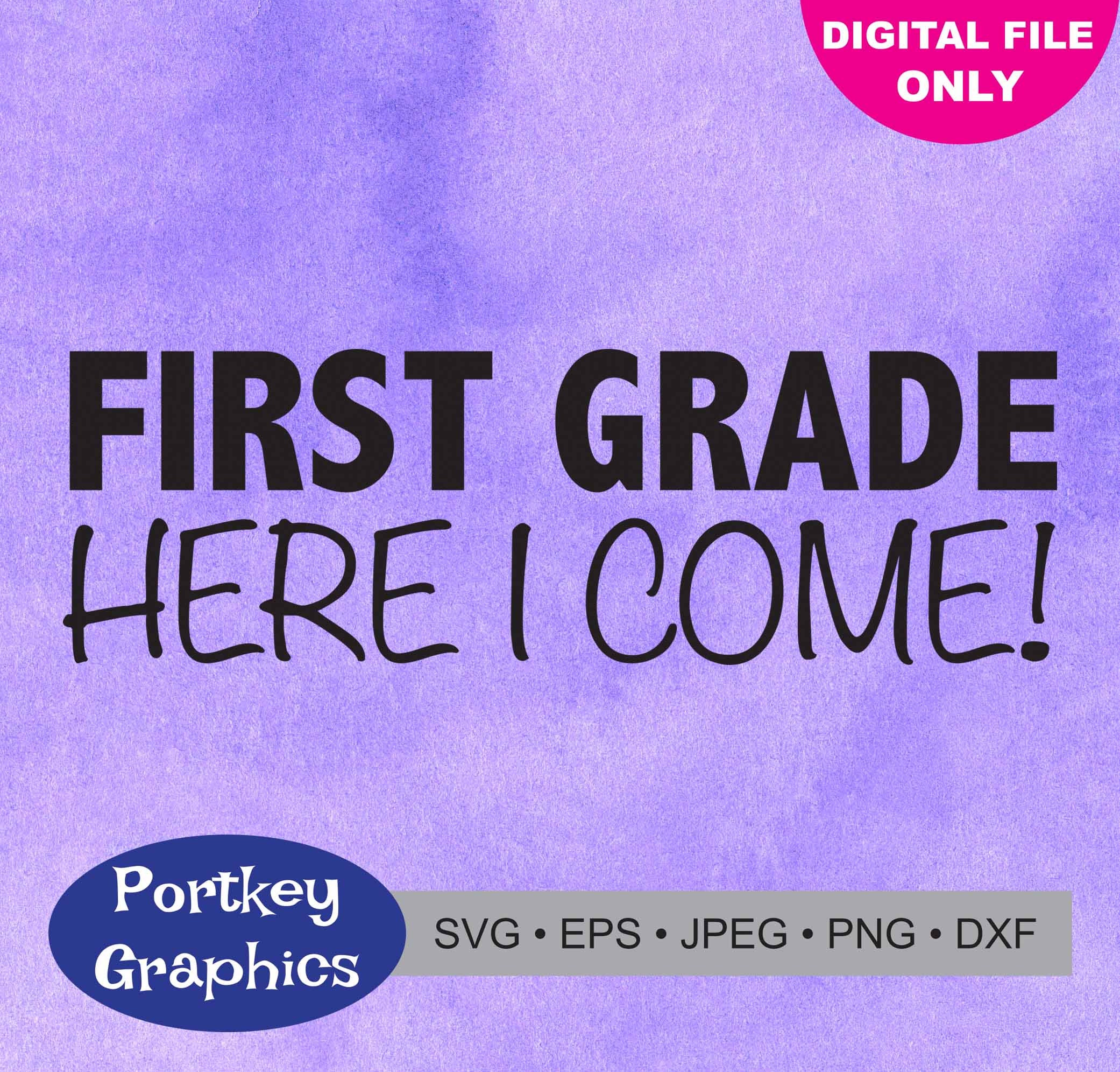 First Grade Here I Come svg back to school svg first grade | Etsy