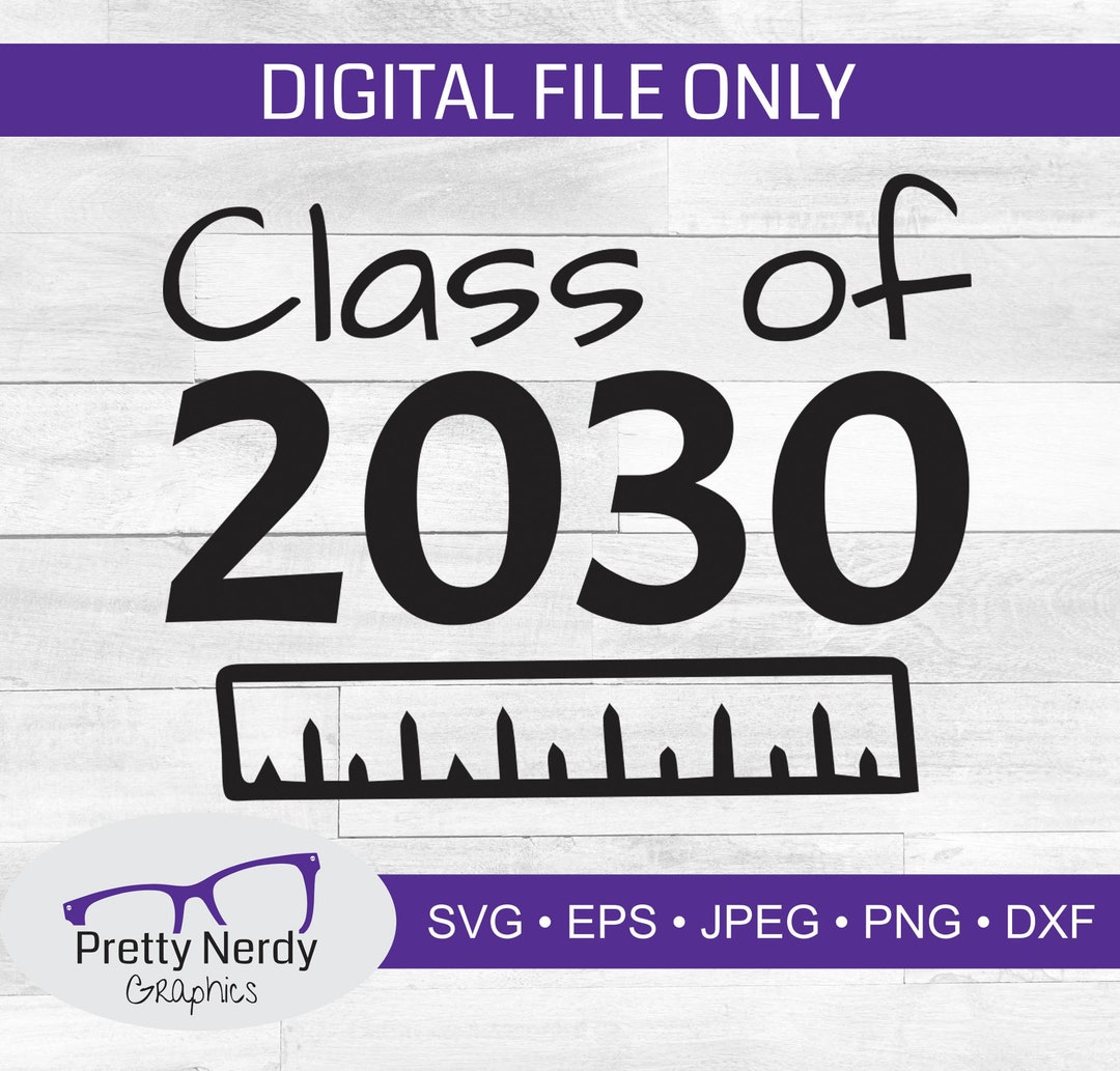 Class of 2030 Svg Back to School Svg Graduation Svg Cut - Etsy
