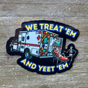 Ambulance Humor Stickers, Paramedic Stickers, EMT Stickers, Medic Humor ...