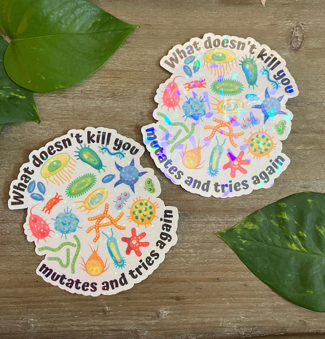 What Doesn't Kill You Mutates and Tries Again Sticker, Funny Science ...