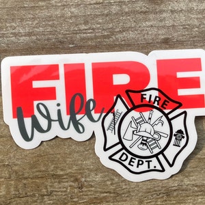 Fire Wife Sticker, Firefighting Wife Sticker, Fireman's Wife Gift ...