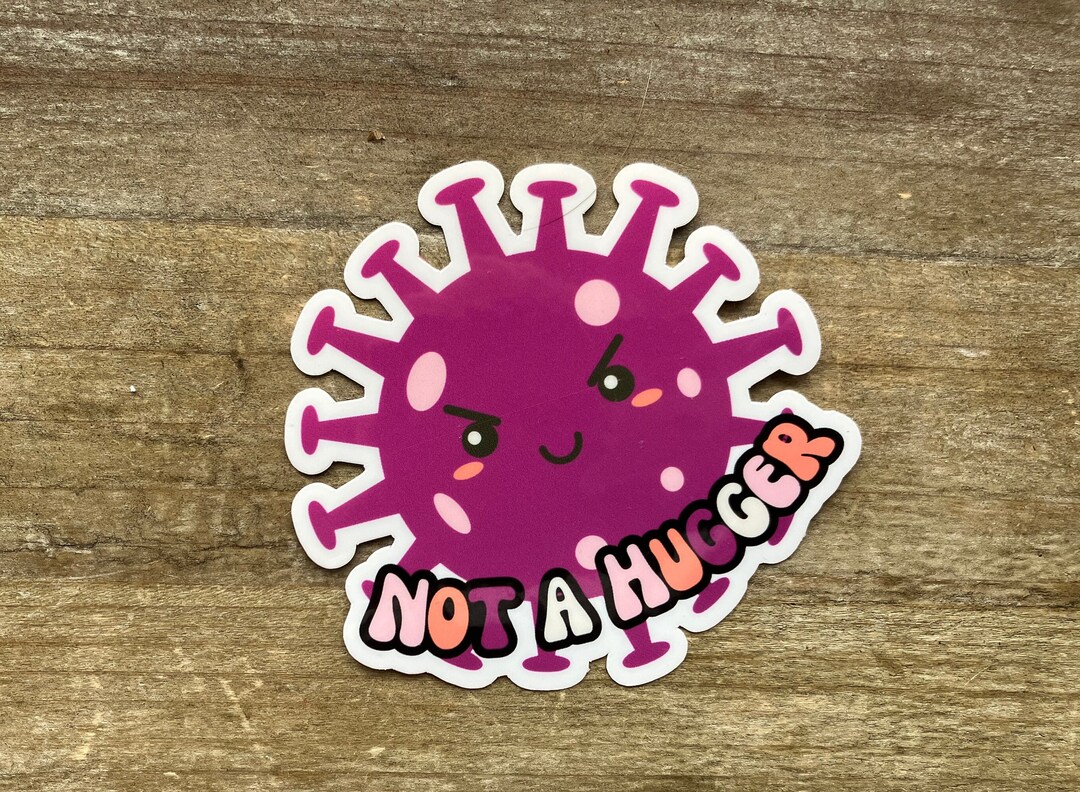 Not a Hugger Virus Sticker, Microbiology, Infectious Disease, Lab Tech ...