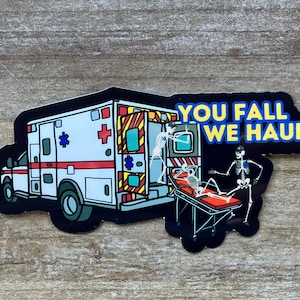 Ambulance Humor Stickers, Paramedic Stickers, EMT Stickers, Medic Humor ...