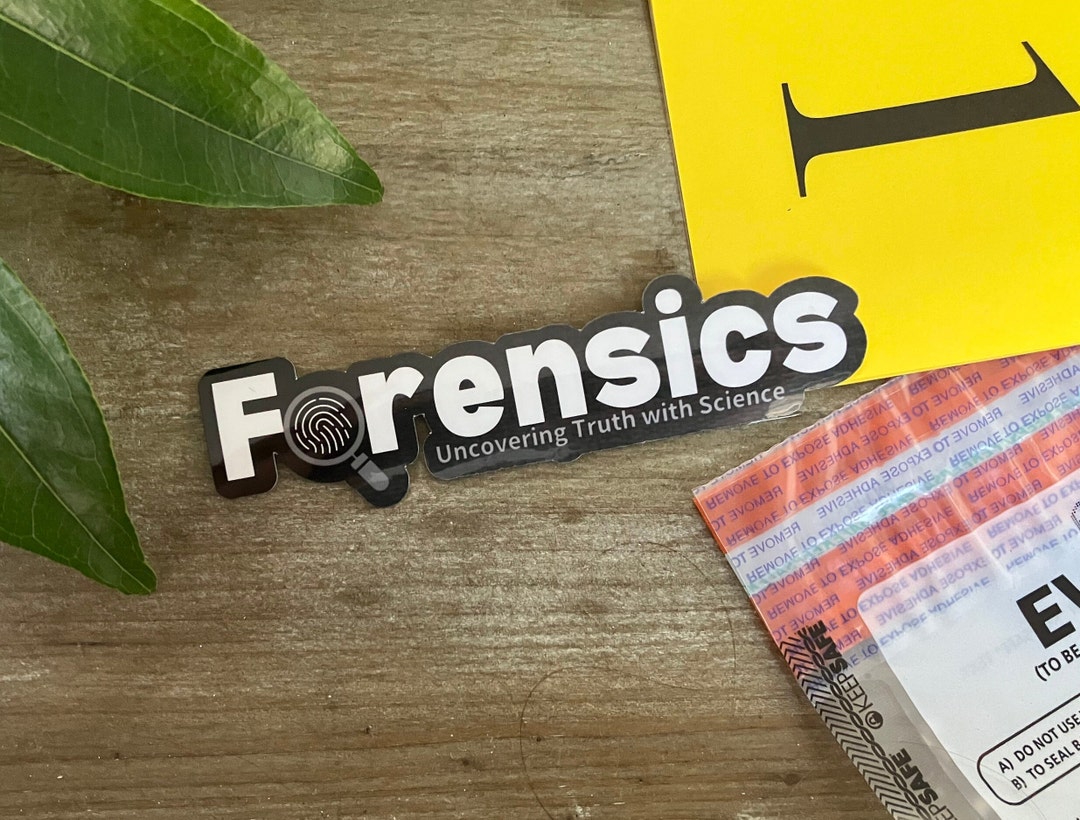 Forensic Science Uncovering Truths With Science Sticker, Last Responder ...