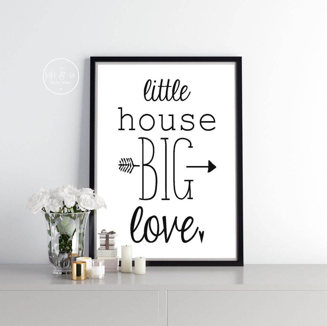 Little House Big Love Print, Tiny Living, Tiny House, Small House Decor ...